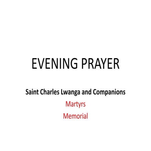 Monday evening prayer Charles Luanga.pptx | Christianity | Religion & Spirituality