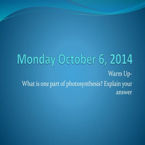 Monday october 6, 2014 | PPT