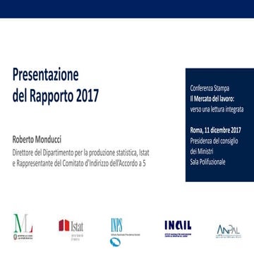 R. Monducci, Presentazione del Rapporto 2017 | PPTX | Job Market | Economy