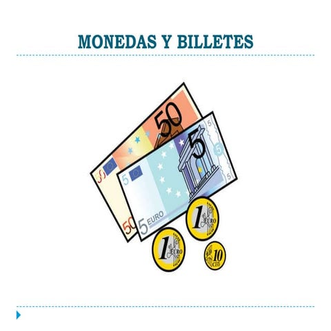 Monedas y billetes | PPT