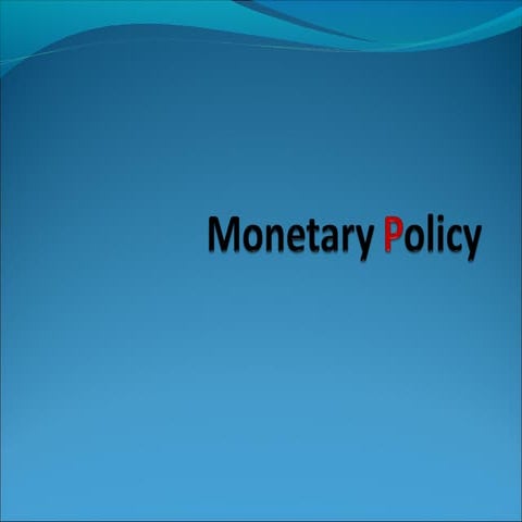 Monetary policy | PPT