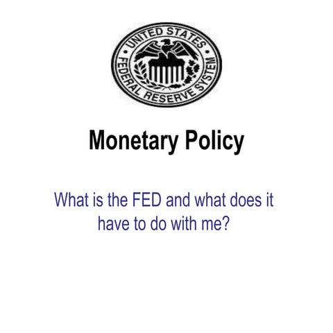 Fed and Monetary Policy Notes111111.pptx