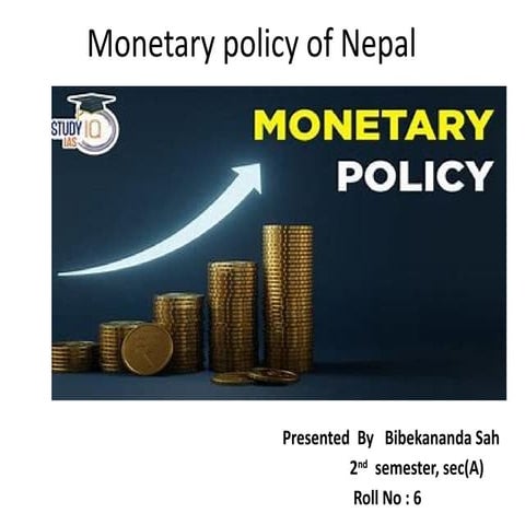 Monetary policy of Nepal bibekananda Sah roll no 6.pptx