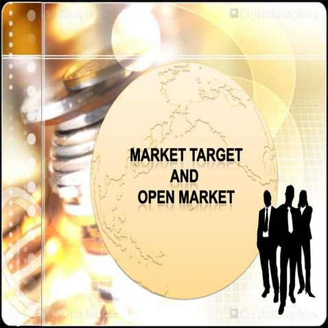 Monetary Target and Open Market | PPTX