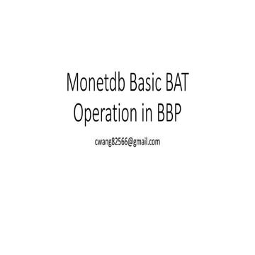 Monetdb Basic Bat Operation Ppt Free Download 6199