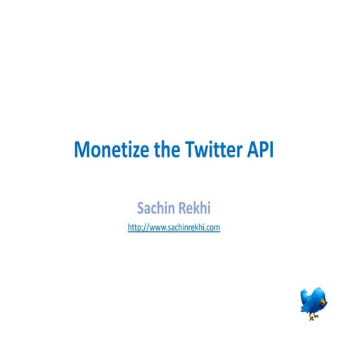 Monetize The Twitter API | PPT
