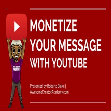 Monetizing Your Message on YouTube: PodFest Keynote | PPT