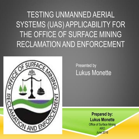 Luke Monette, OSMRE, “Drones and their use in Environmental Monitoring ...