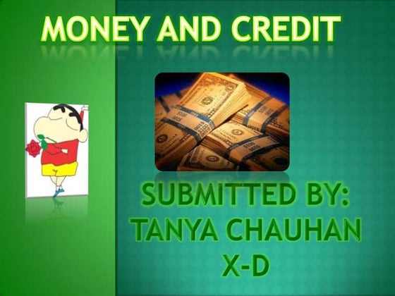Class:10 Economics Money and credit | PPT
