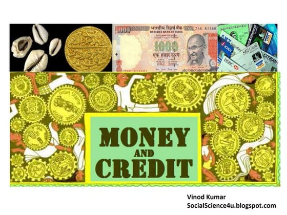 Class:10 Economics Money and credit | PPTX