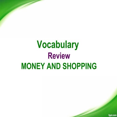 Money and shopping | PPT