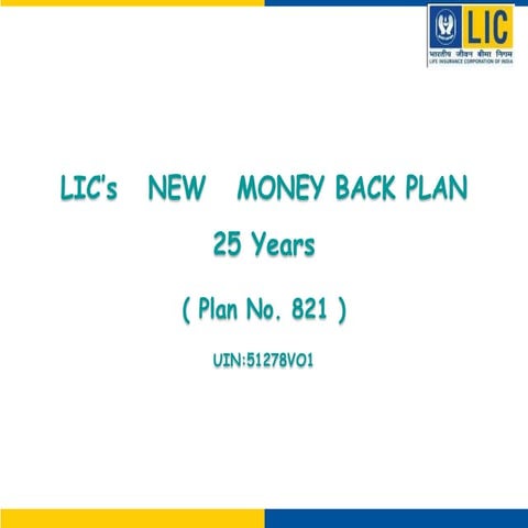 Money back plan 821 | PPTX