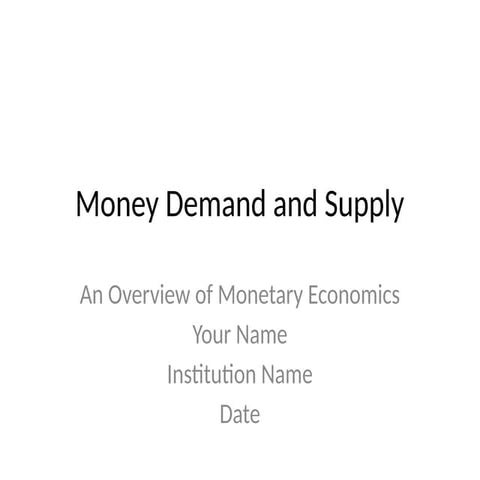 Money demand and supply Money_Demand_and_Supply.pptx