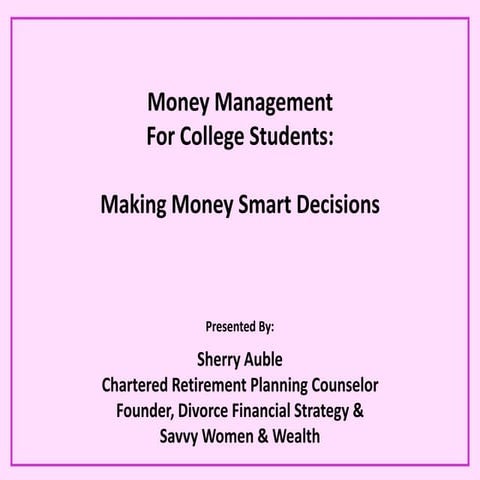 Money management for college students making money smart decisions | PPTX