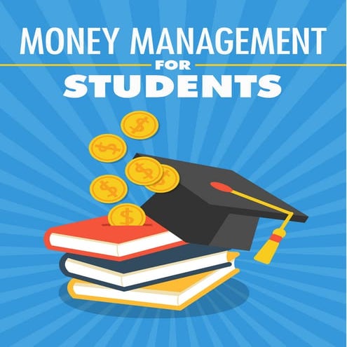 Money management for_students | PDF | Financial Planning | Personal Finance