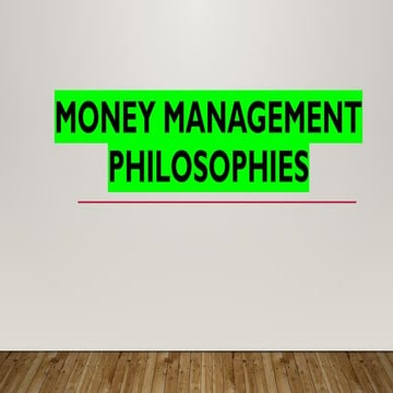 Business Finance: Personal Finance -Money management philosophies.pptx