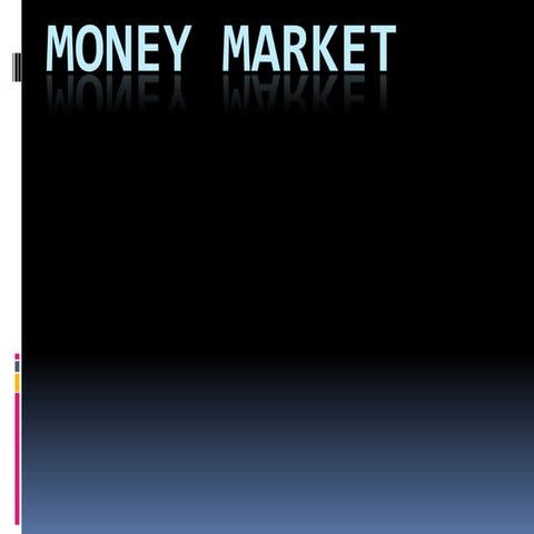 Money market | PPT