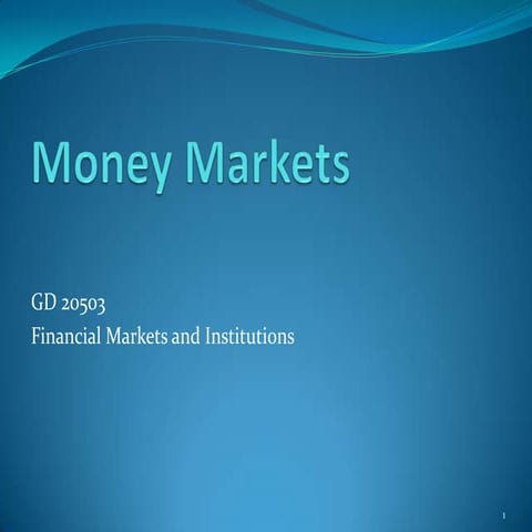 Money markets | PPT
