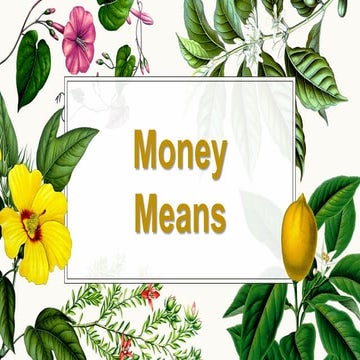 Money Means | PPT