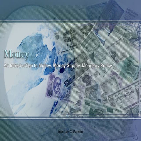 Money, Money Supply & Monetary Policy | PPT | Currencies | Economy