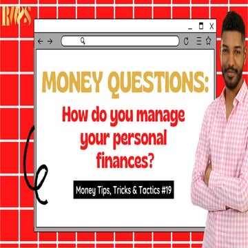 Money Questions: How do you manage your personal finances? Money Tips ...