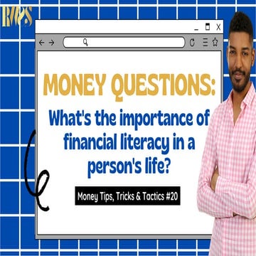 Money Questions: What's the importance of financial literacy in a ...
