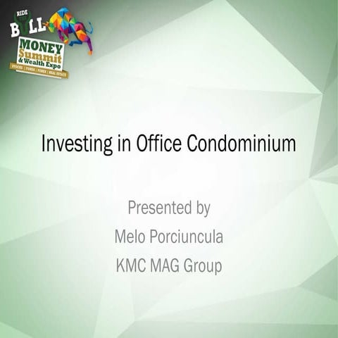 KMC MAG Group in Money Summit & Wealth Expo 2013: Investing in Office ...