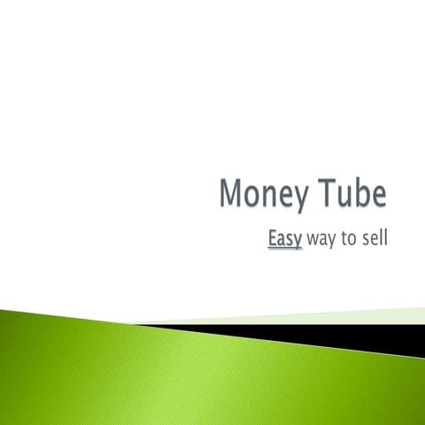 Money tube | PPTX
