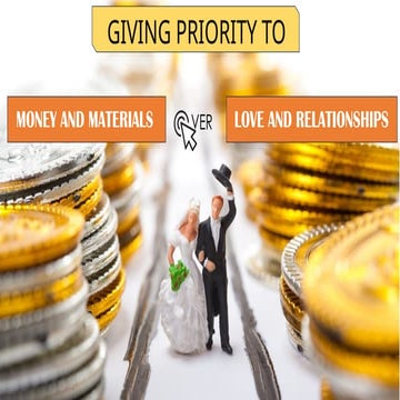 Money VS Relationships : th dominion of worldy love taking away the ...