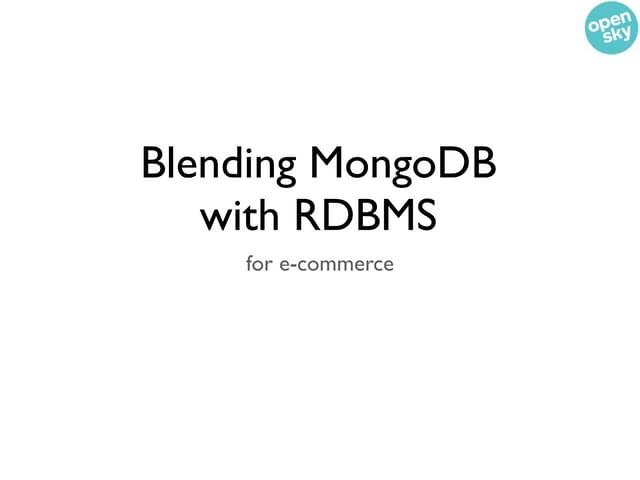 Blending Mongodb And Rdbms For Ecommerce Ppt