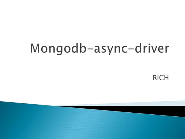 Mongodb Async java driver | PPT Mongodb Async java driver | PPT