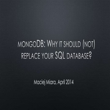 Mongodb Why It Should Not Replace Your Sql Database Ppt 7522