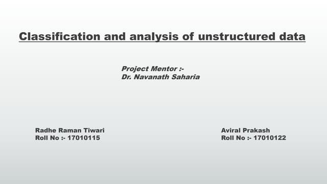 Classification And Analysis Of Unstructured Data Ppt
