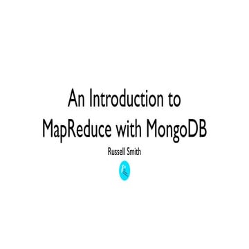 An Introduction To Map Reduce With Mongodb Ppt