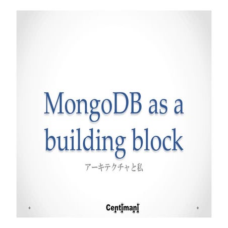 Mongo db as_a_building_block | PDF | Programming Languages | Computing