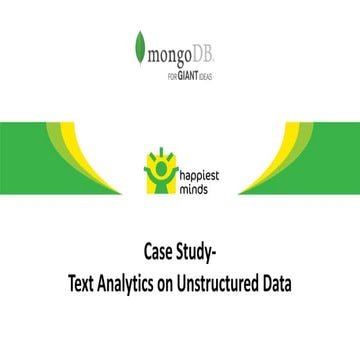 Bangalore Executive Seminar 2015: Case Study - Text Analysis on MongoDB ...