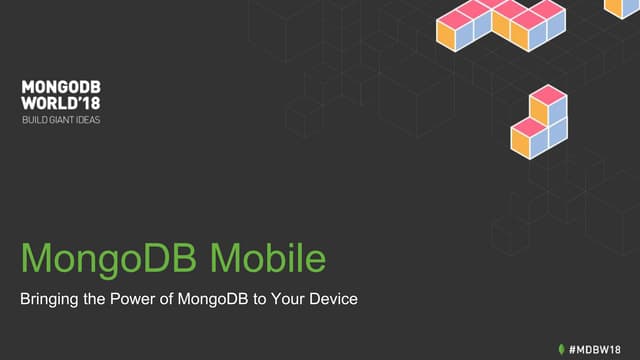Mongodb Mobile Bringing The Power Of Mongodb To Your Device Ppt