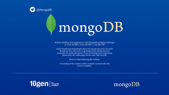 Webinar: Building Web Applications with MongoDB and Spring | PPT Webinar: Building Web Applications with MongoDB and Spring | PPT
