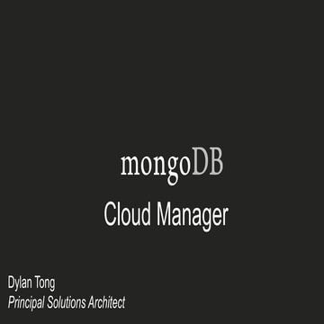 MongoDB Days Silicon Valley: Operational Best Practices with MongoDB Cloud Manager | PPT
