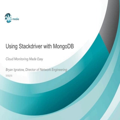 Using Stackdriver With Mongodb Pdf Cloud Computing Internet