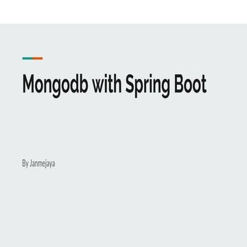 Mongodb with Spring Boot.pptx | Databases | Computer Software and Applications