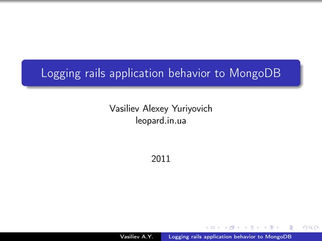 Logging Rails Application Behavior To Mongodb Ppt