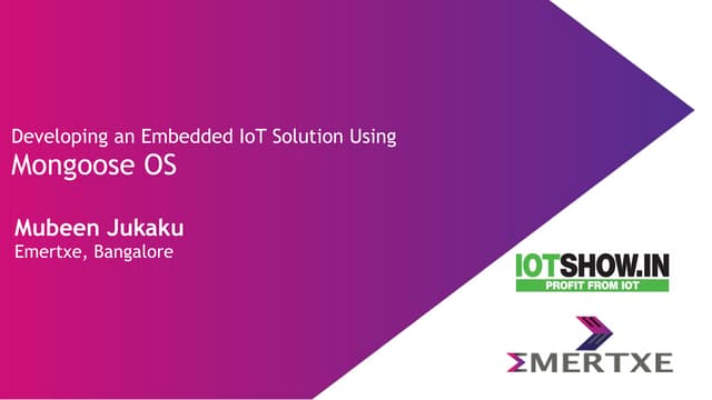 Developing An Embedded Iot Solution Using Mongoose Os Ppt 3236