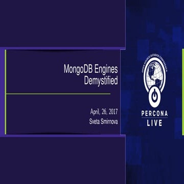 Mongodb Engines Demystified Ppt