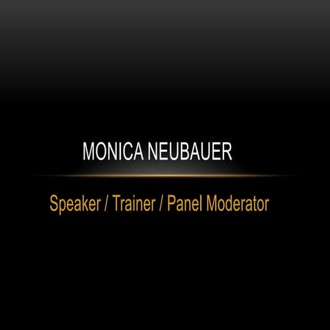 Monica Neubauer Speaker | PPTX