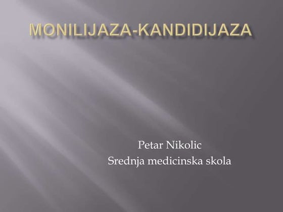 Monilijaza kandidijaza | PPTX