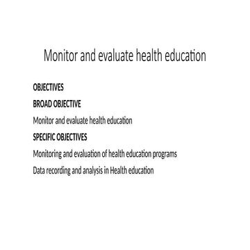 Monitor and evaluate health education_121002.pptx