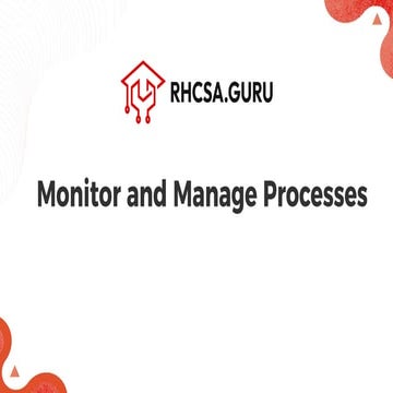 Monitor and Manage Processes - RHCSA (RH124).pdf