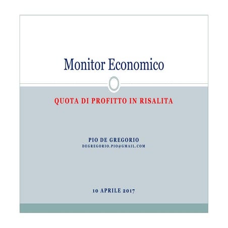 Monitor Economico - Quota di profitto in risalita - 10 aprile 2017 | PDF | Personal Investing ...