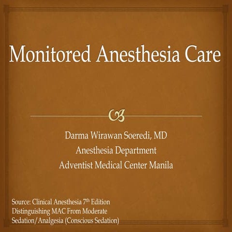 Monitored-Anesthesia-Care presentation ppt | PPTX